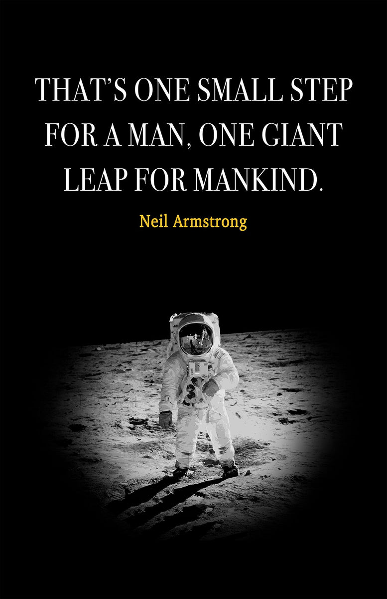 Neil Armstrong Motivational Quote Poster Print #1 (11 x 17 inches ...
